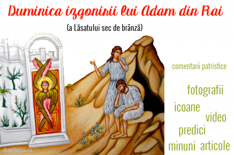 Duminica izgonirii lui Adam din Rai (a Lăsatului sec de brânză) | Doxologia