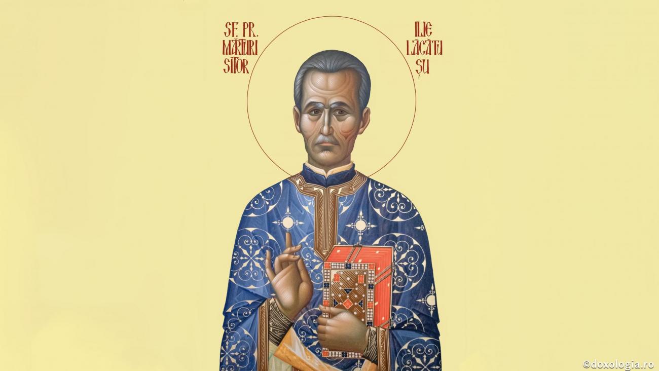 Viața Sfântului Preot Mărturisitor Ilie Lăcătușu | Doxologia